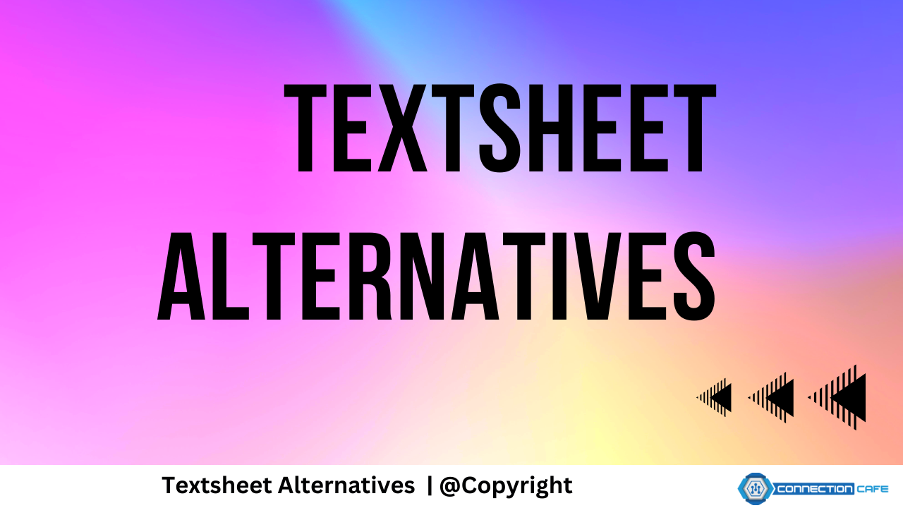 10 Textsheet Alternatives: Comprehensive Solutions to Help You Ace Your ...