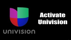 Activate Univision.com: How to Get Started in 2023? - Connection Cafe