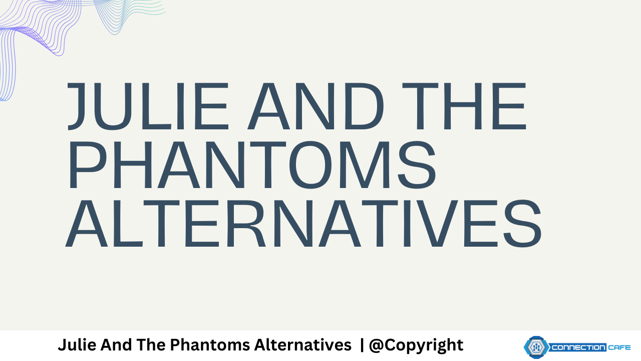 11 Julie and the Phantoms Alternatives for 2024 - Uncover New Music ...