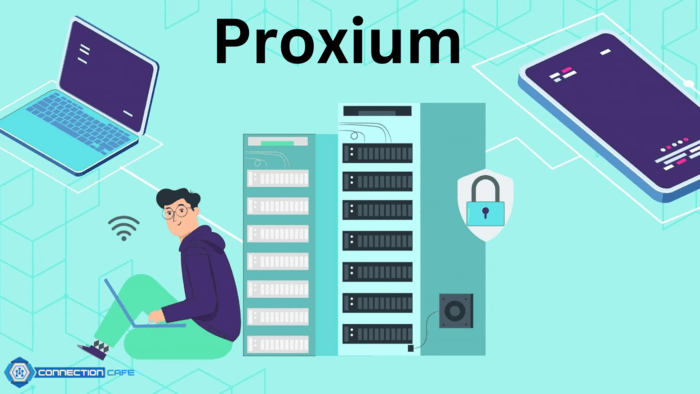 Proxium Explained: Proxy Servers and Their Functionality In 2025