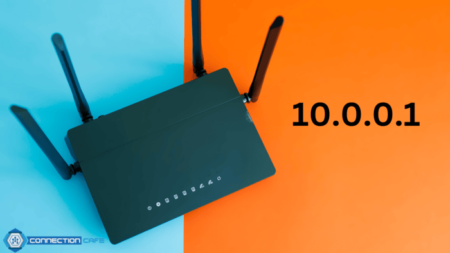 How to Access 10.0.0.1? - Connection Cafe